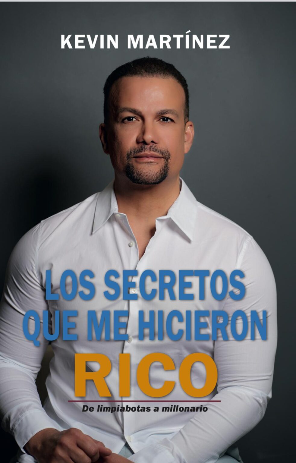 Kevin Martínez cuenta su historia en «Los secretos que me hicieron Rico»